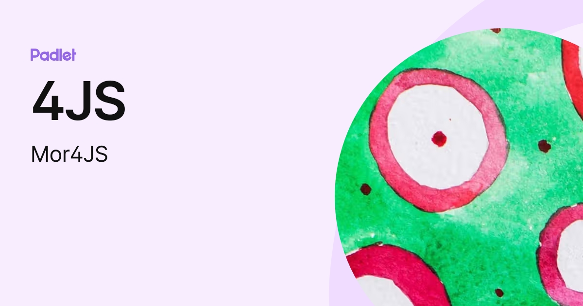4JS (Mor4JS) profile | Padlet