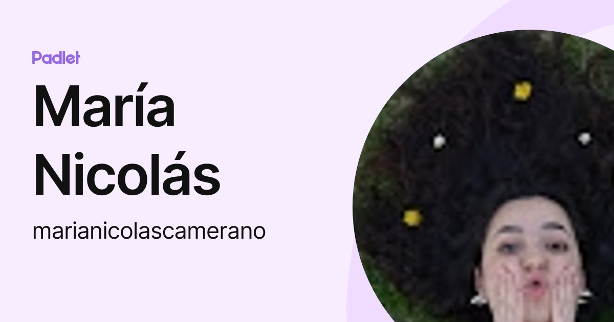 María Nicolás (marianicolascamerano) profile | Padlet