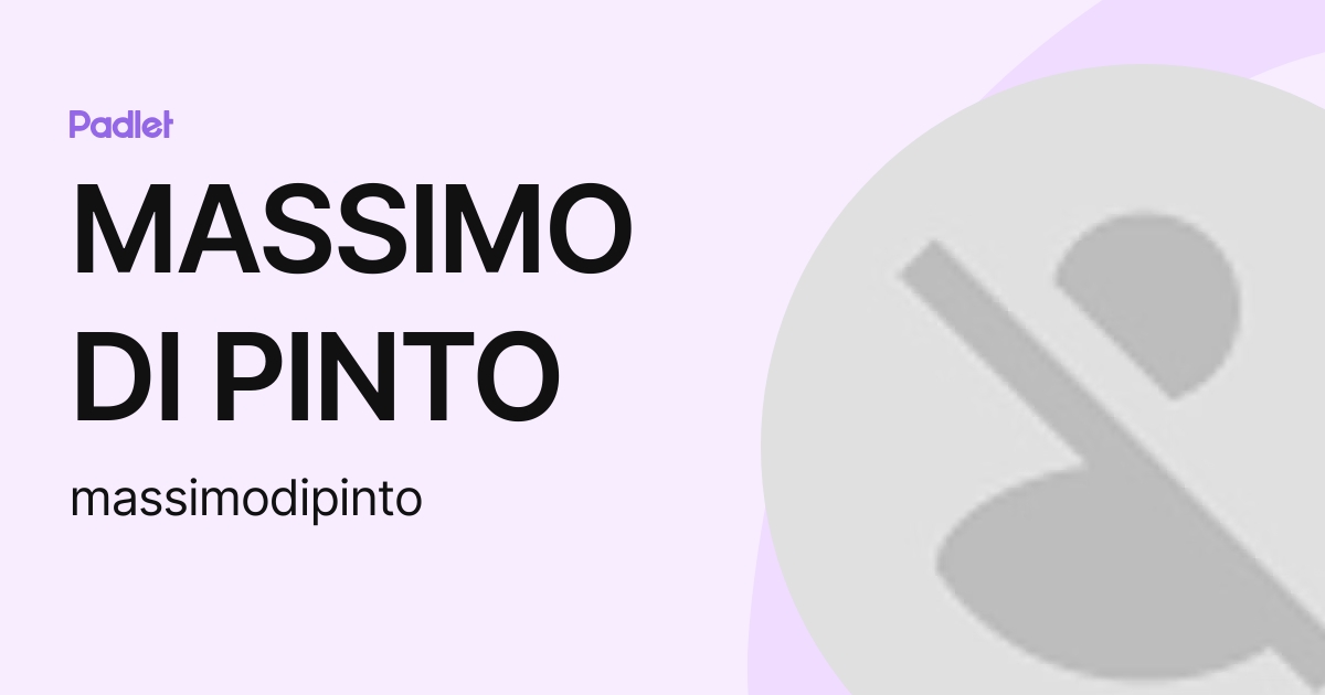 MASSIMO DI PINTO (massimodipinto) profile | Padlet