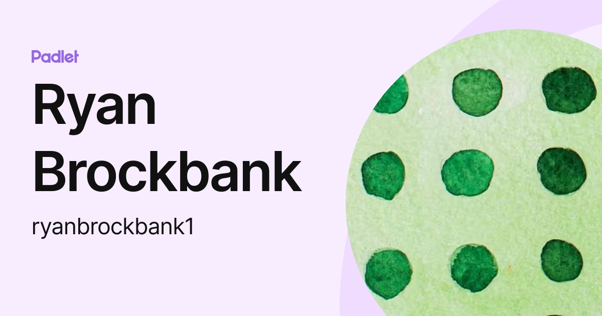 Ryan Brockbank (ryanbrockbank) profile | Padlet