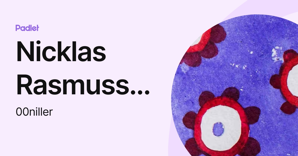 Nicklas Rasmussen (00niller) profile | Padlet