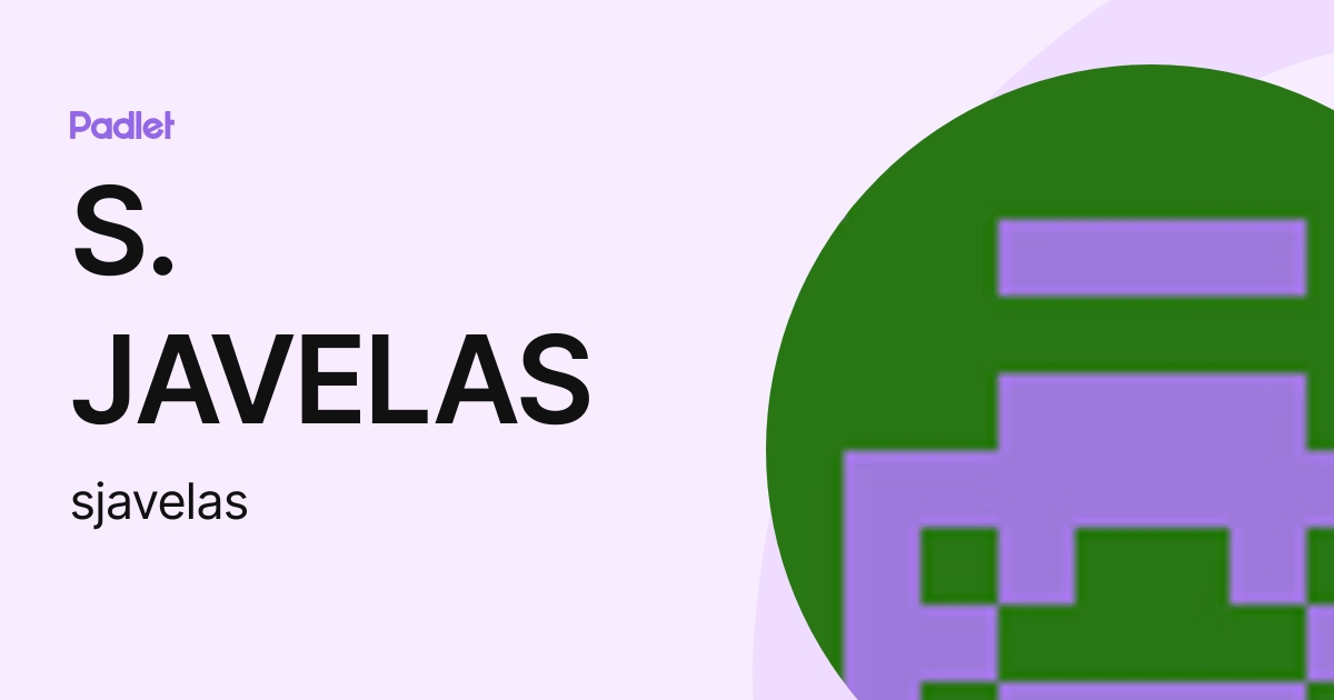 S Javelas Sjavelas Profile Padlet