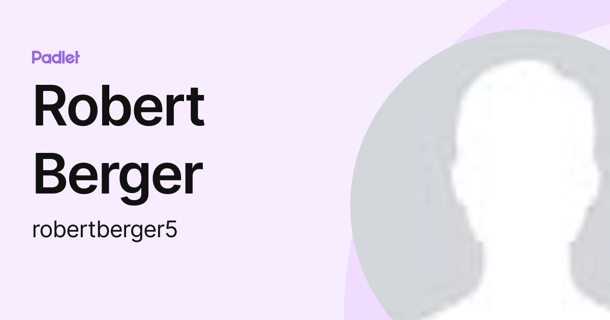 Robert Berger (robertberger5) profile | Padlet