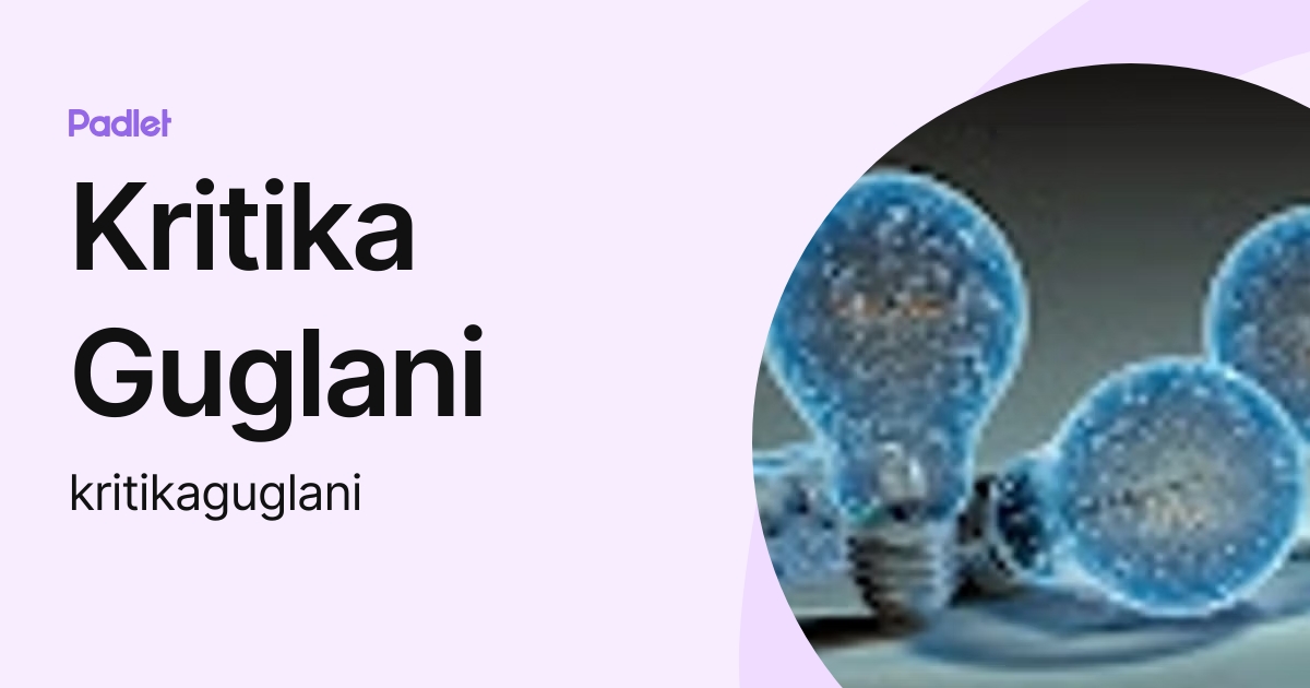 Kritika Guglani (kritikaguglani) profile | Padlet