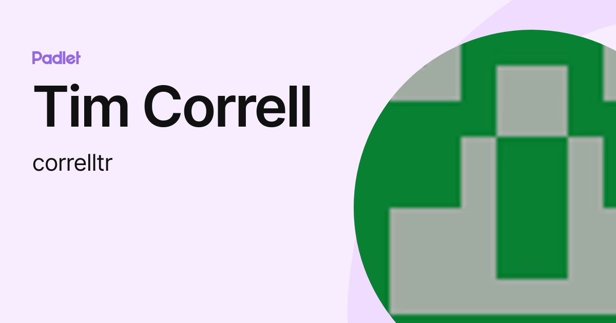 Tim Correll (correlltr) profile | Padlet