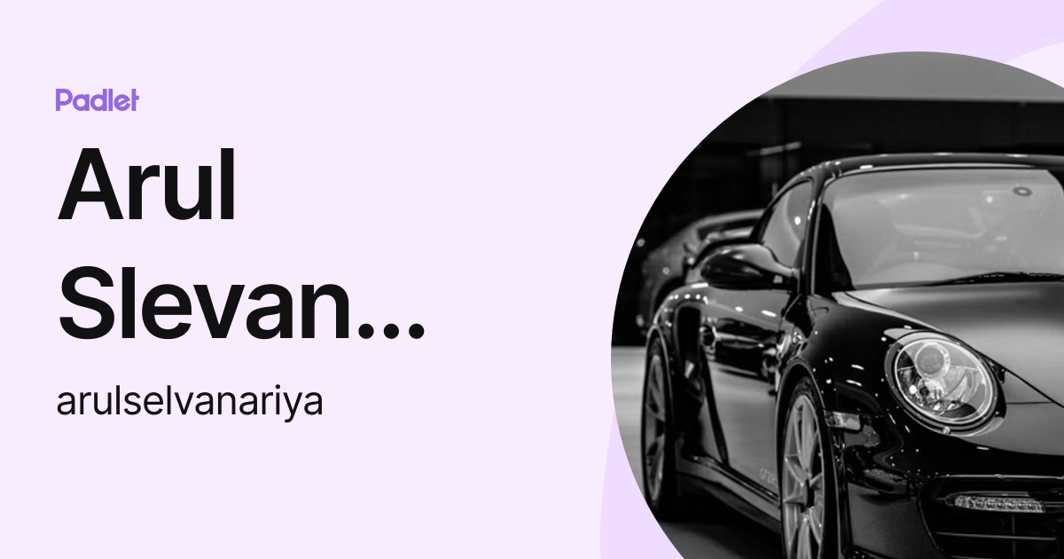 Arul Slevan Ariya S (arulselvanariya) profile | Padlet