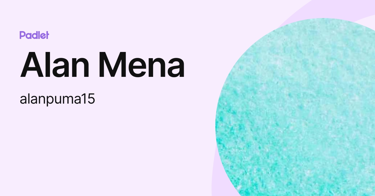 Alan Mena (alanpuma15) profile | Padlet