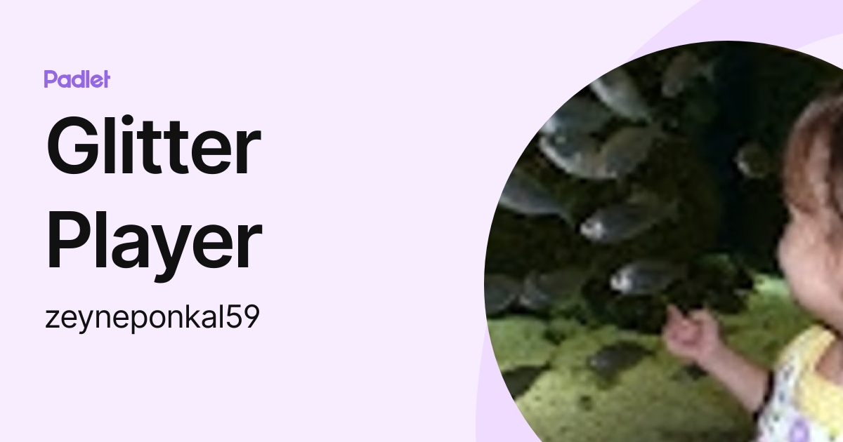 Glitter Player (zeyneponkal59) profile | Padlet