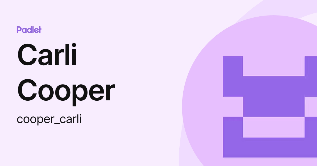 Carli Cooper (cooper_carli) profile | Padlet