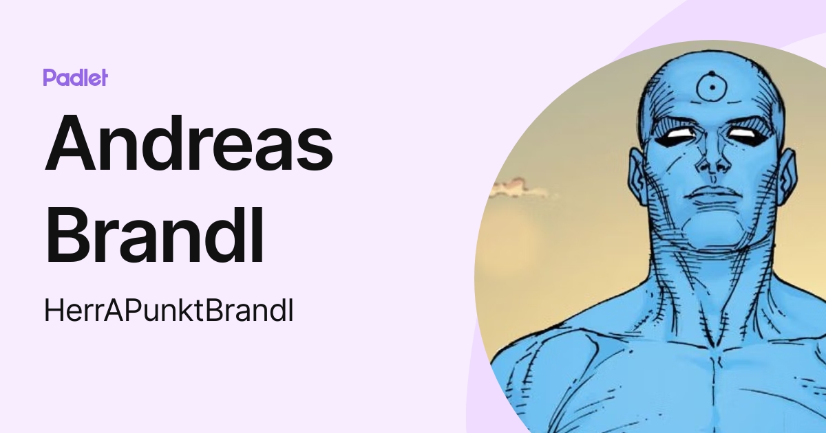 Andreas Brandl (HerrAPunktBrandl) profile | Padlet