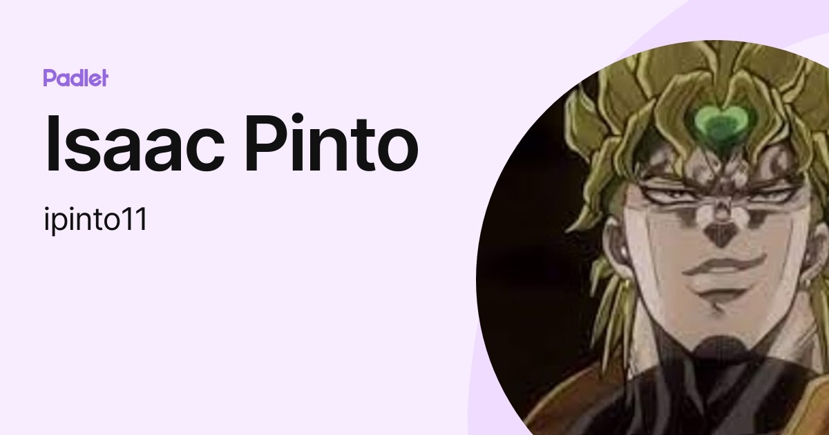 Isaac Pinto (ipinto11) profile | Padlet