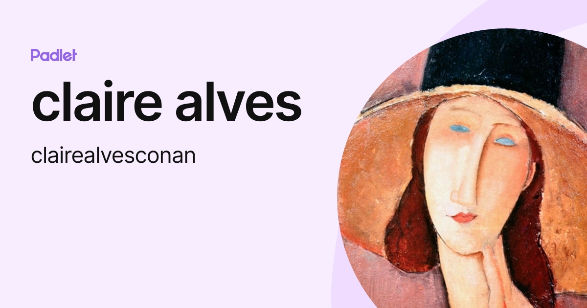 claire alves (clairealvesconan) profile | Padlet