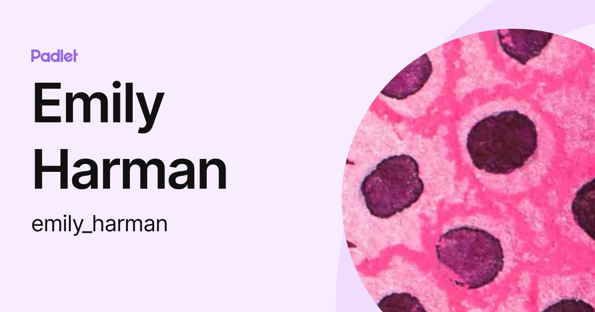 Emily Harman (emily_harman) profile | Padlet