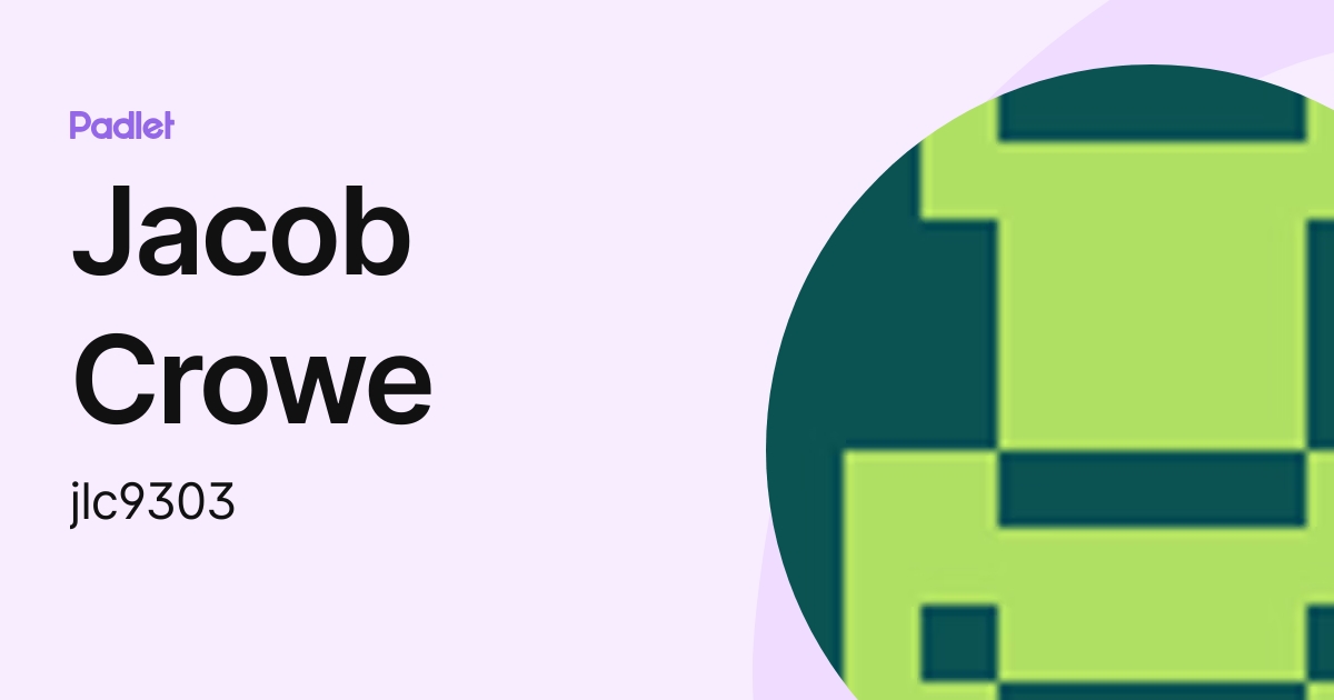 Jacob Crowe (jlc9303) profile | Padlet