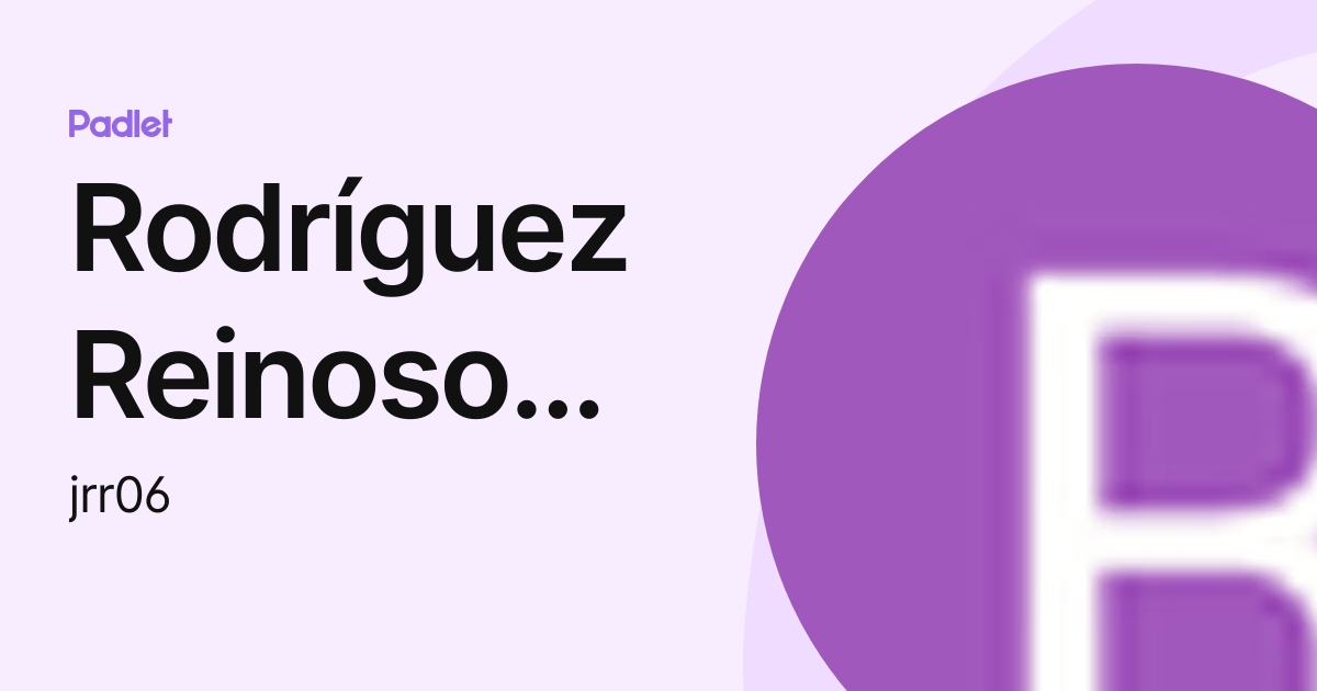 Rodríguez Reinoso Johan Fernando (jrr06) profile | Padlet