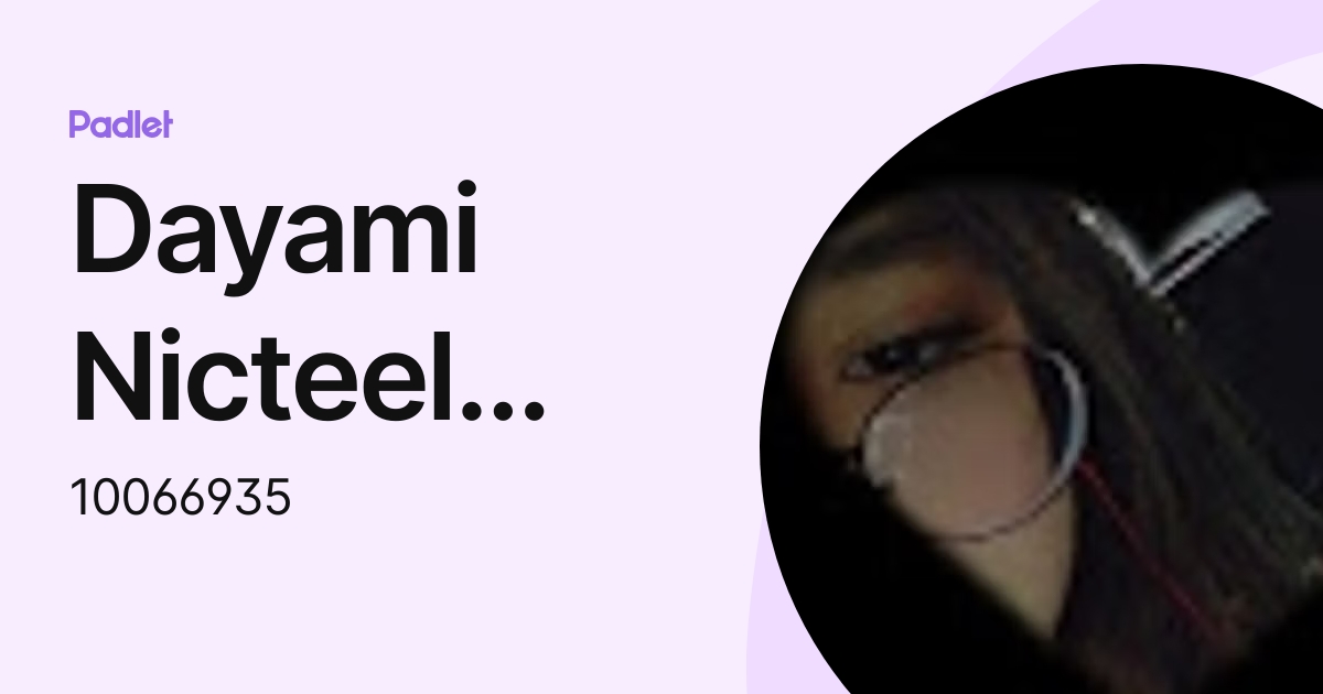 Dayami Nicteel Hernandez Lopez (10066935) profile | Padlet