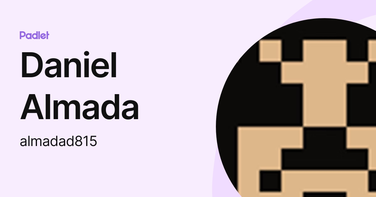 Daniel Almada (almadad815) profile | Padlet