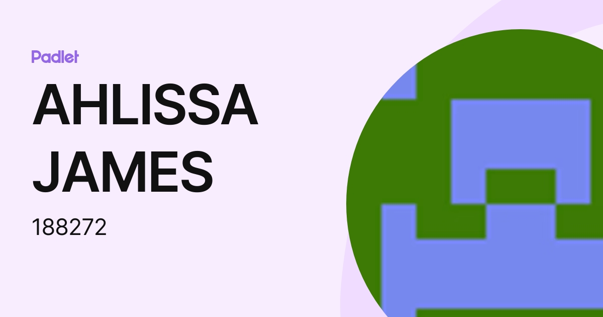 AHLISSA JAMES (188272) profile | Padlet