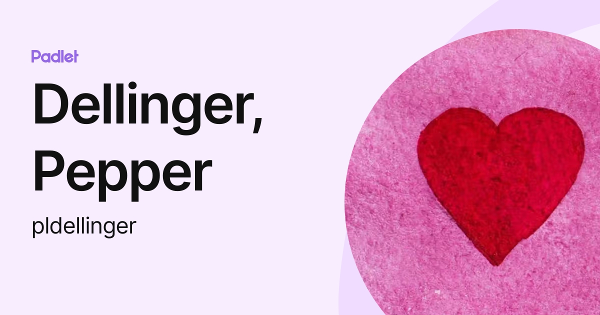 Dellinger, Pepper (pldellinger) profile | Padlet