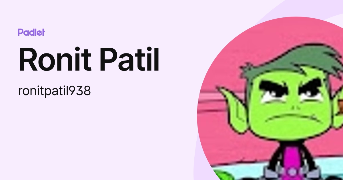Ronit Patil (ronitpatil938) profile | Padlet