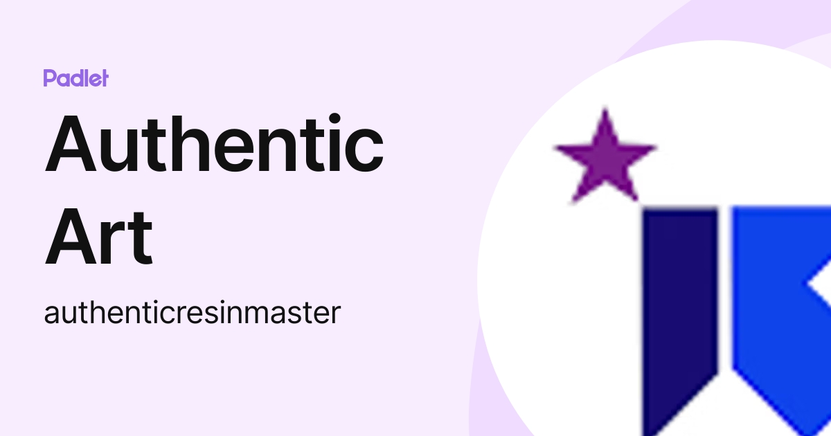 Authentic Art (authenticresinmaster) profile | Padlet