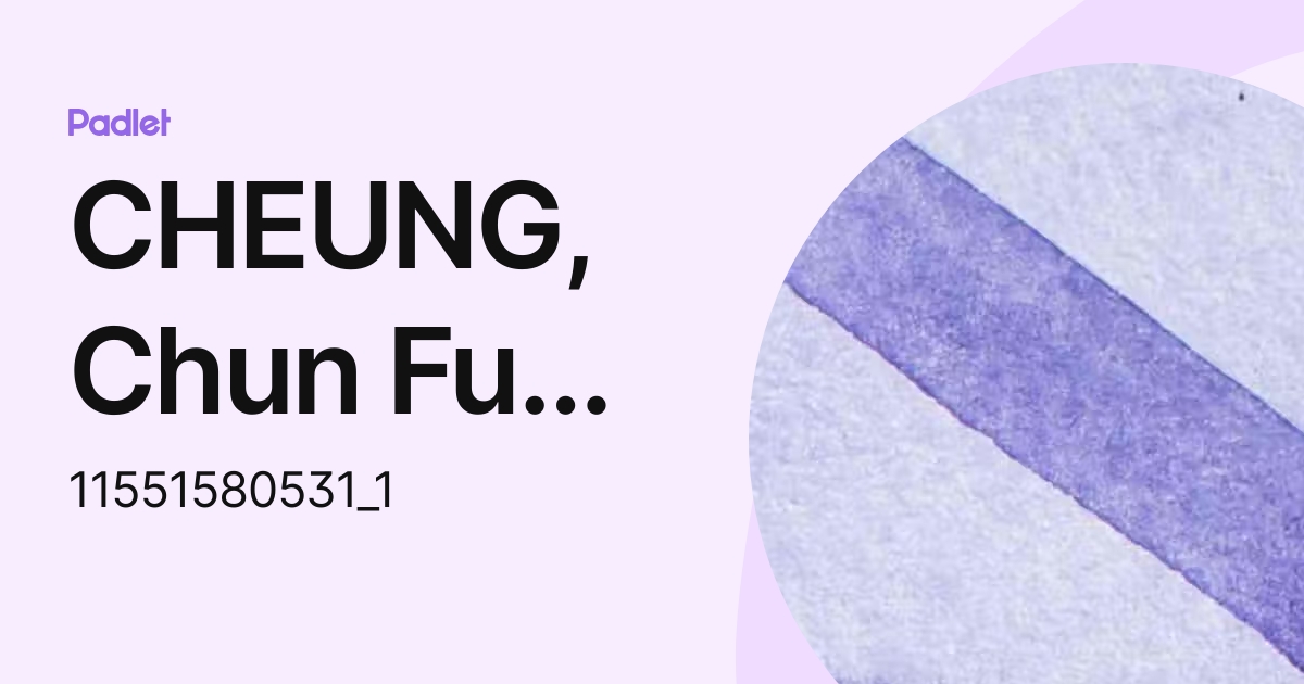 CHEUNG, Chun Fung Anthony (1155158053) profile | Padlet