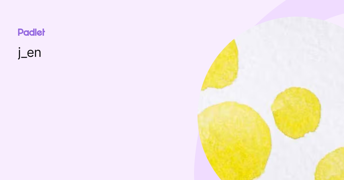 j_en profile | Padlet