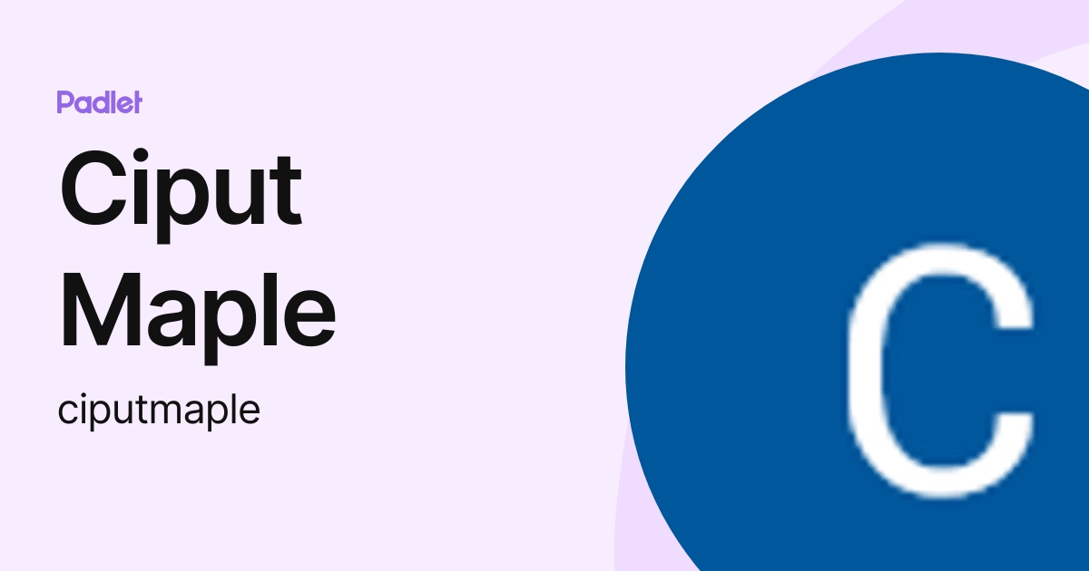 Ciput Maple (ciputmaple) profile | Padlet