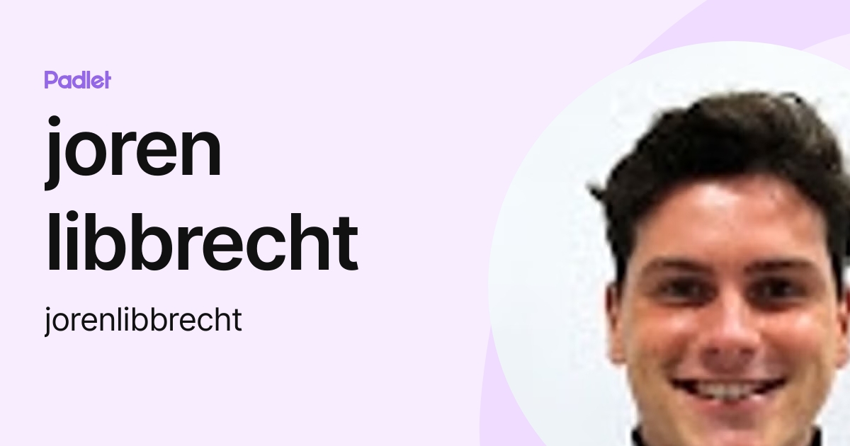 joren libbrecht (jorenlibbrecht) profile | Padlet