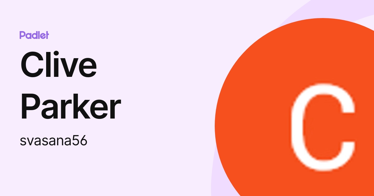 Clive Parker (svasana56) profile | Padlet