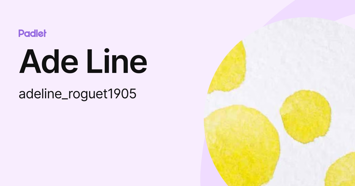 Profil de Ade Line (adeline_roguet1905) | Padlet
