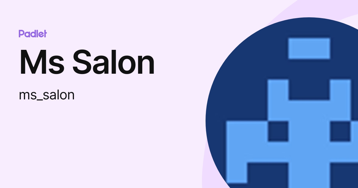 Ms Salon (ms_salon) profile | Padlet