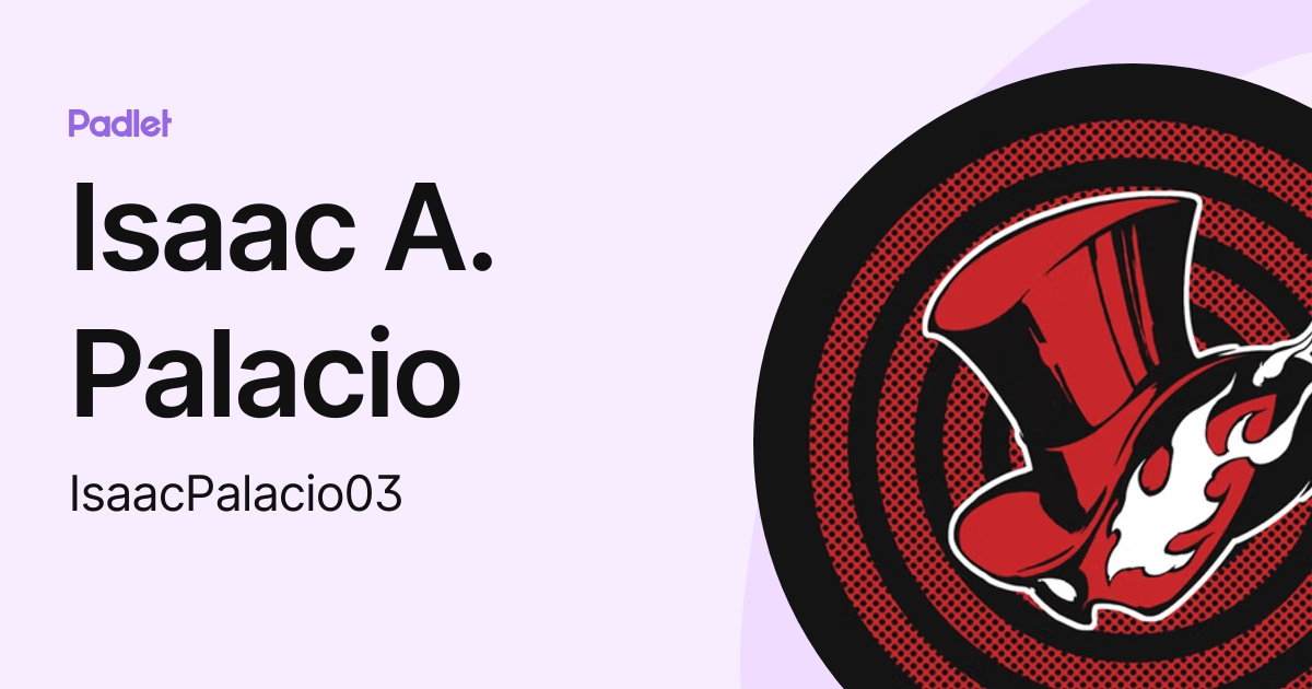 Isaac A. Palacio (IsaacPalacio03) profile | Padlet