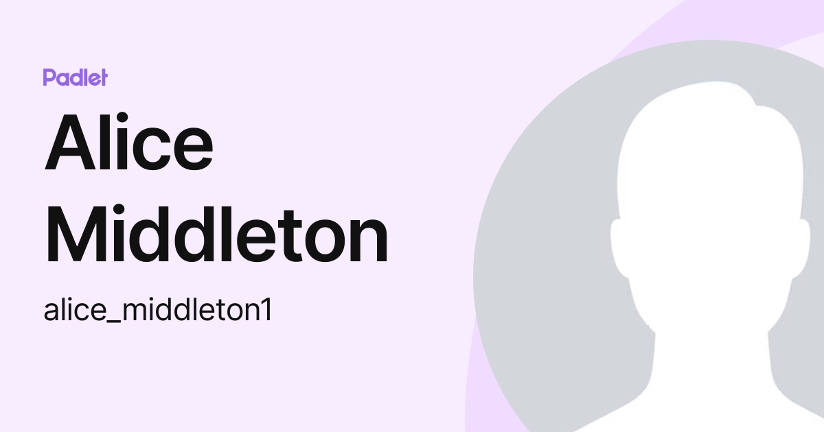 Alice Middleton (alice_middleton1) profile | Padlet