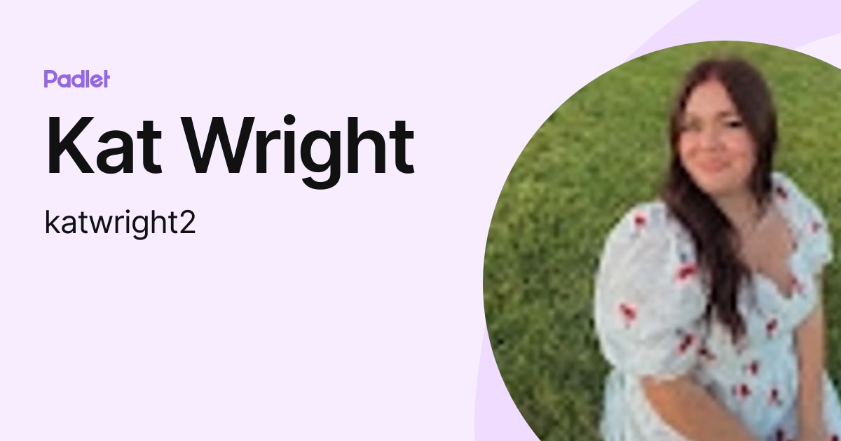 Kat Wright (katwright2) profile | Padlet