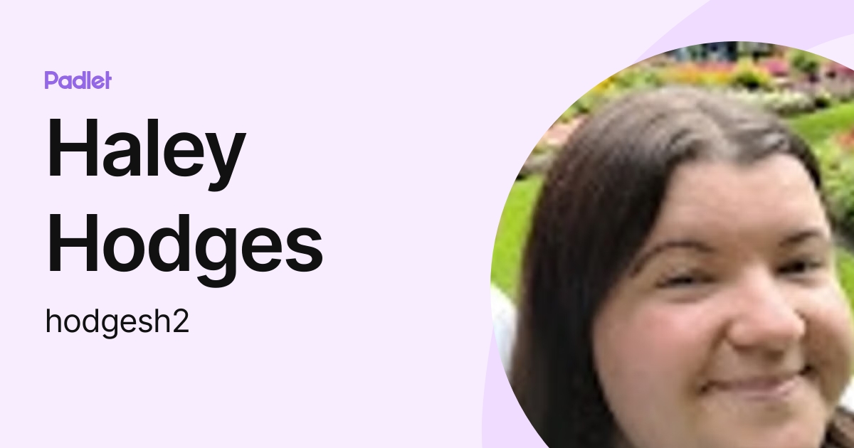 Haley Hodges (hodgesh2) profile | Padlet