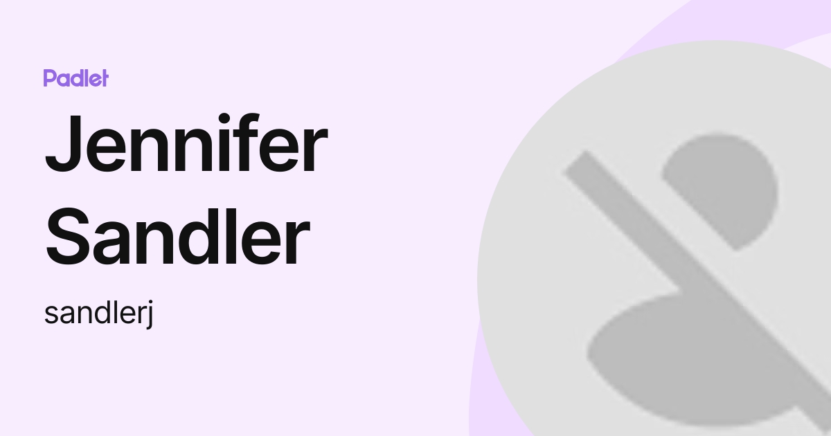 Jennifer Sandler (sandlerj) profile | Padlet