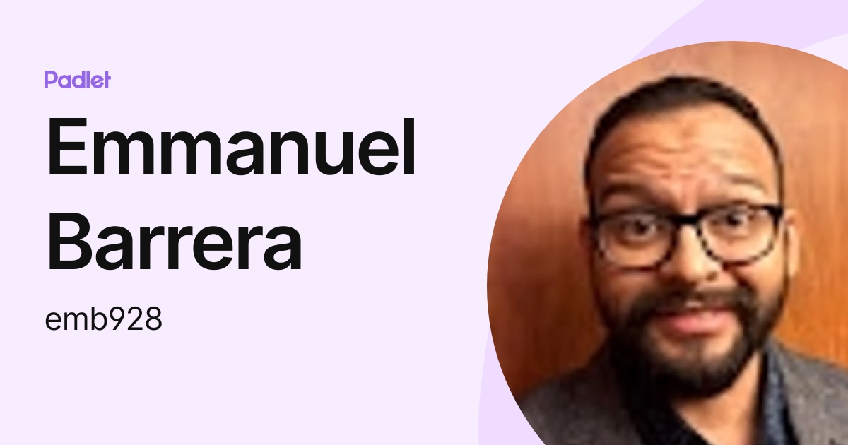 Emmanuel Barrera (emb928) profile | Padlet