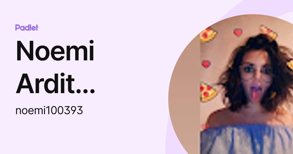 Noemi Ardit Tavares (noemi100393) profile | Padlet