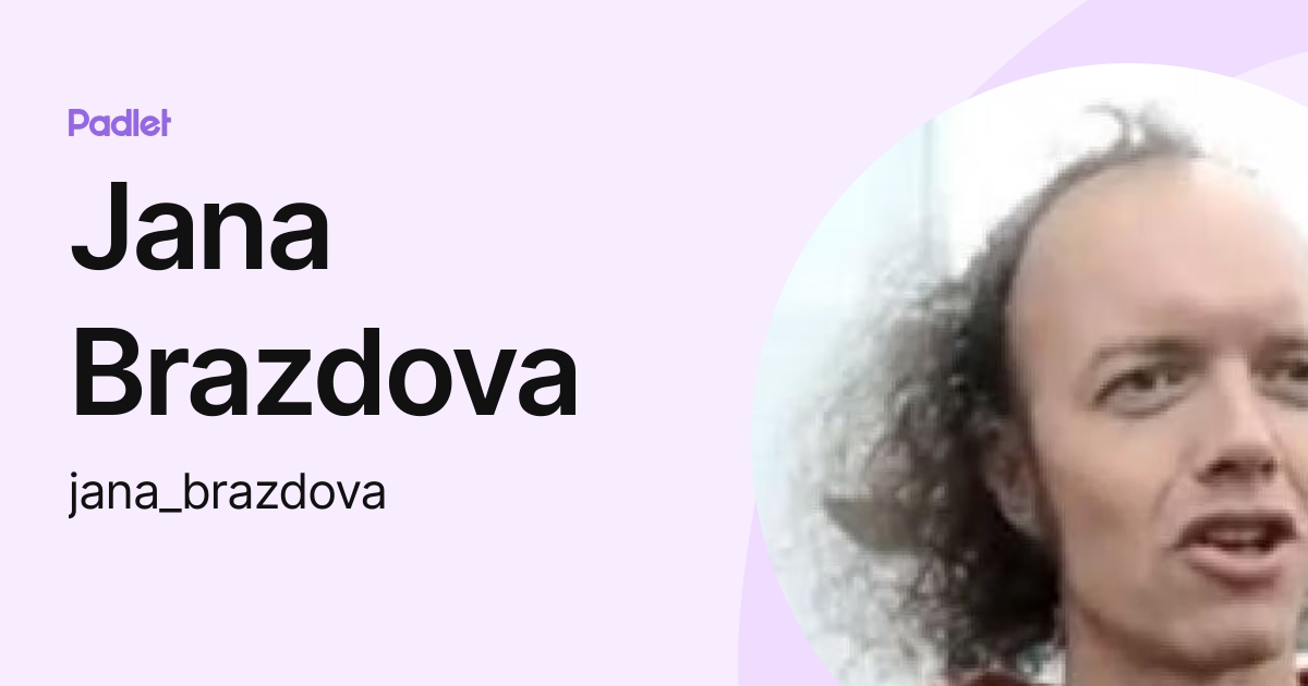 Jana Brazdova (jana_brazdova) profile | Padlet