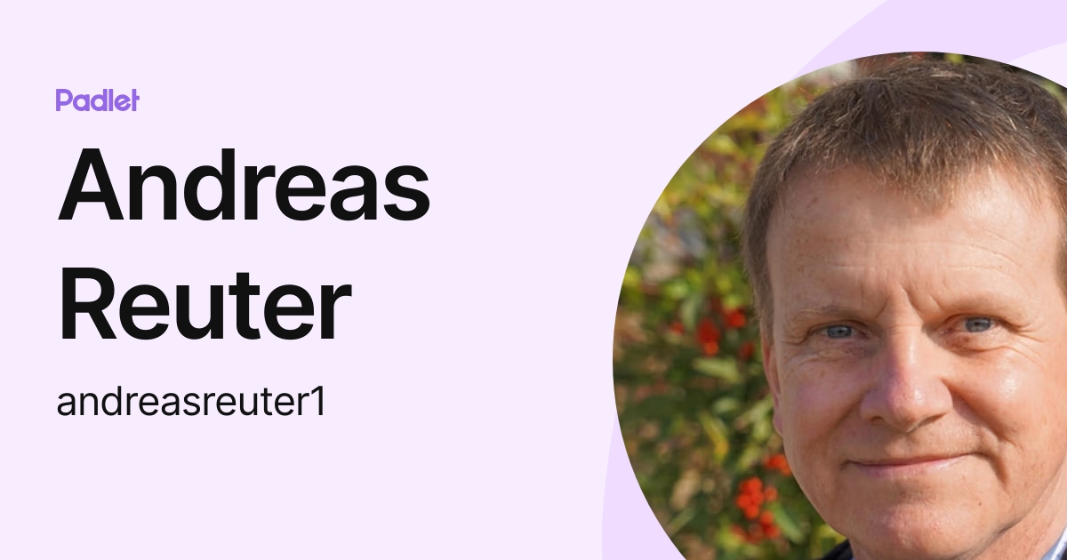 Andreas Reuter (andreasreuter1) profile | Padlet