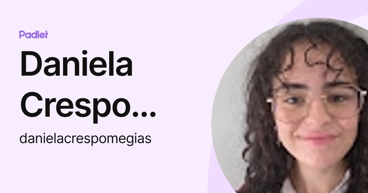 Daniela Crespo Megías (danielacrespomegias) profile | Padlet