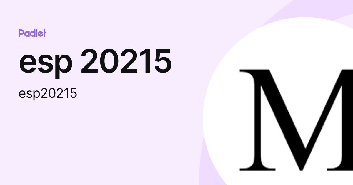 esp 20215 (esp20215) profile | Padlet