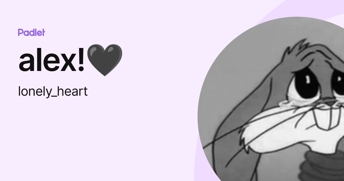 alex!🖤 (lonely_heart) profile | Padlet
