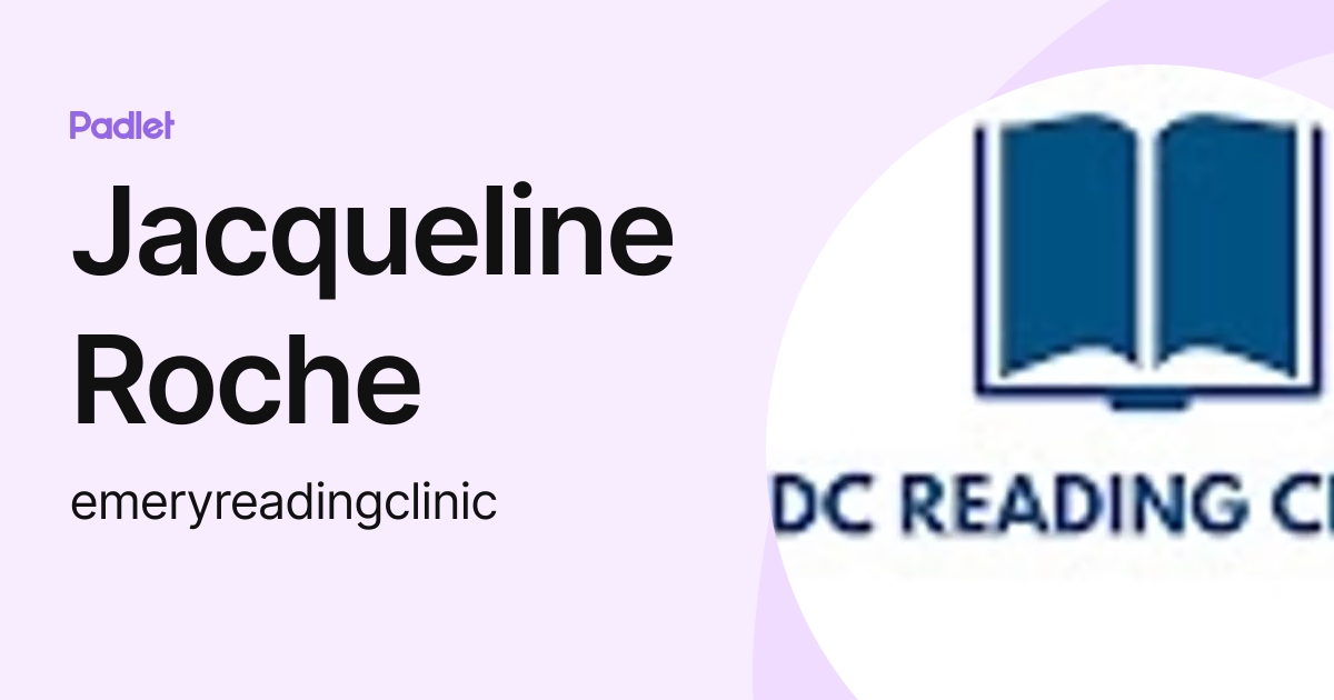 Jacqueline Roche (emeryreadingclinic) profile | Padlet