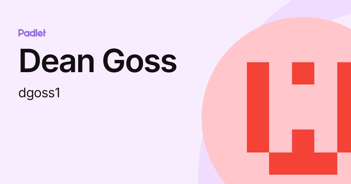 Dean Goss (dgoss1) profile | Padlet