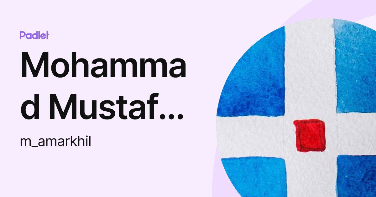 Mohammad Mustafa Amarkhil (m_amarkhil) profile | Padlet