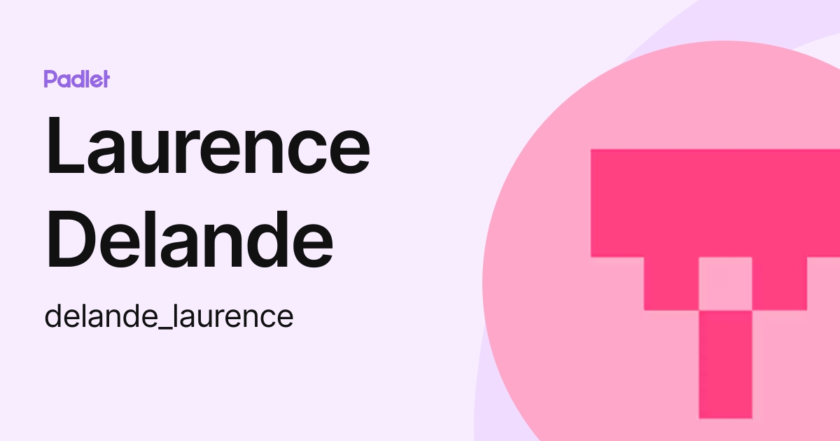 Laurence Delande (delande_laurence) profile | Padlet