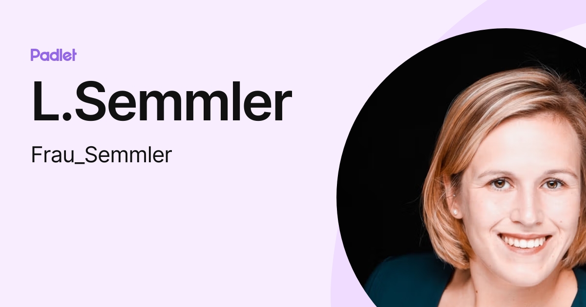 L.Semmler (Frau_Semmler) profile | Padlet