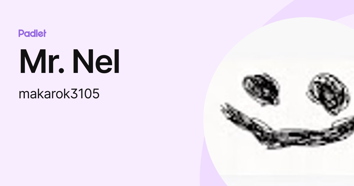Mr. Nel (makarok3105) profile | Padlet